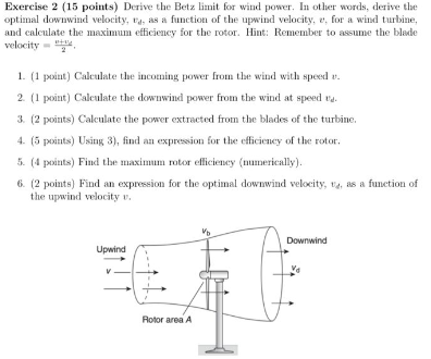 Solved Exercise 2 (15 points) Derive the Betz limit for wind | Chegg.com
