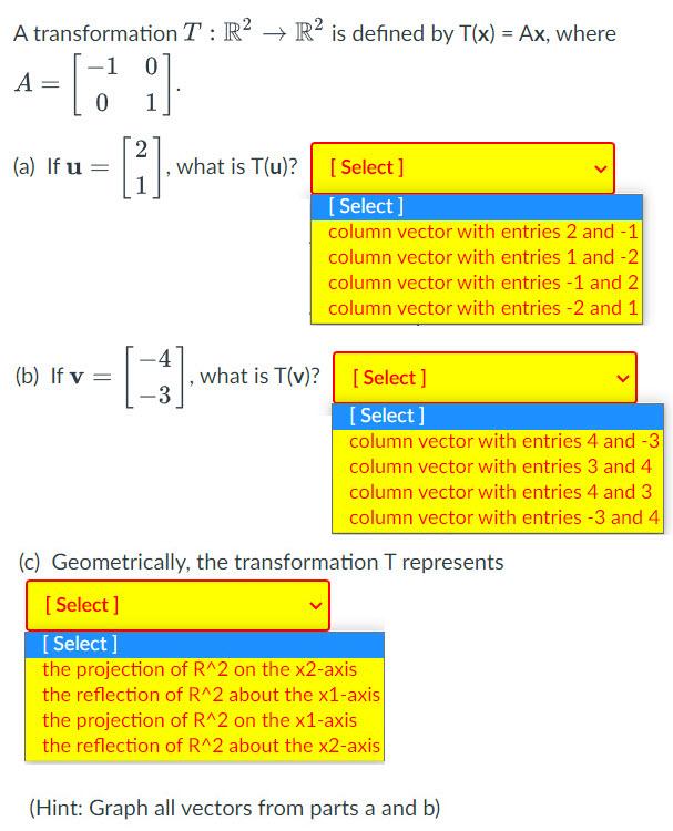 Solved A transformation T:R2→R2 is defined by T(x)=Ax, where | Chegg.com