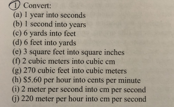 Solved Convert: (a) 1 year into seconds (b) 1 second into | Chegg.com