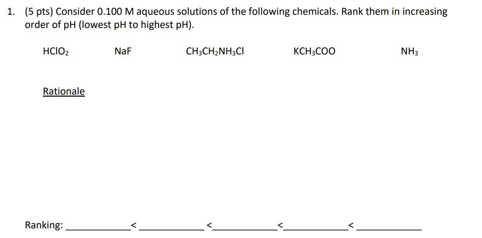 Solved (5 pts) Consider 0.100M aqueous solutions of the | Chegg.com