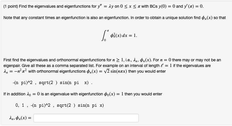 Solved (1 point) Find the eigenvalues and eigenfunctions for | Chegg.com