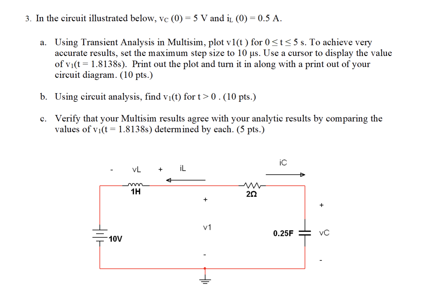 Solved 3. In the circuit illustrated below, Vc (0) = 5 V and | Chegg.com