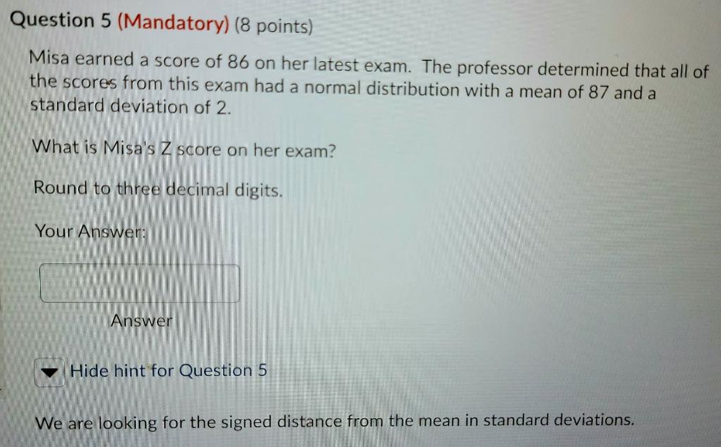 Solved Question 5 (Mandatory) (8 points) Misa earned a score | Chegg.com