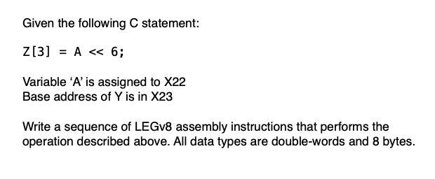 Solved Given the following C statement: 2[3] = A