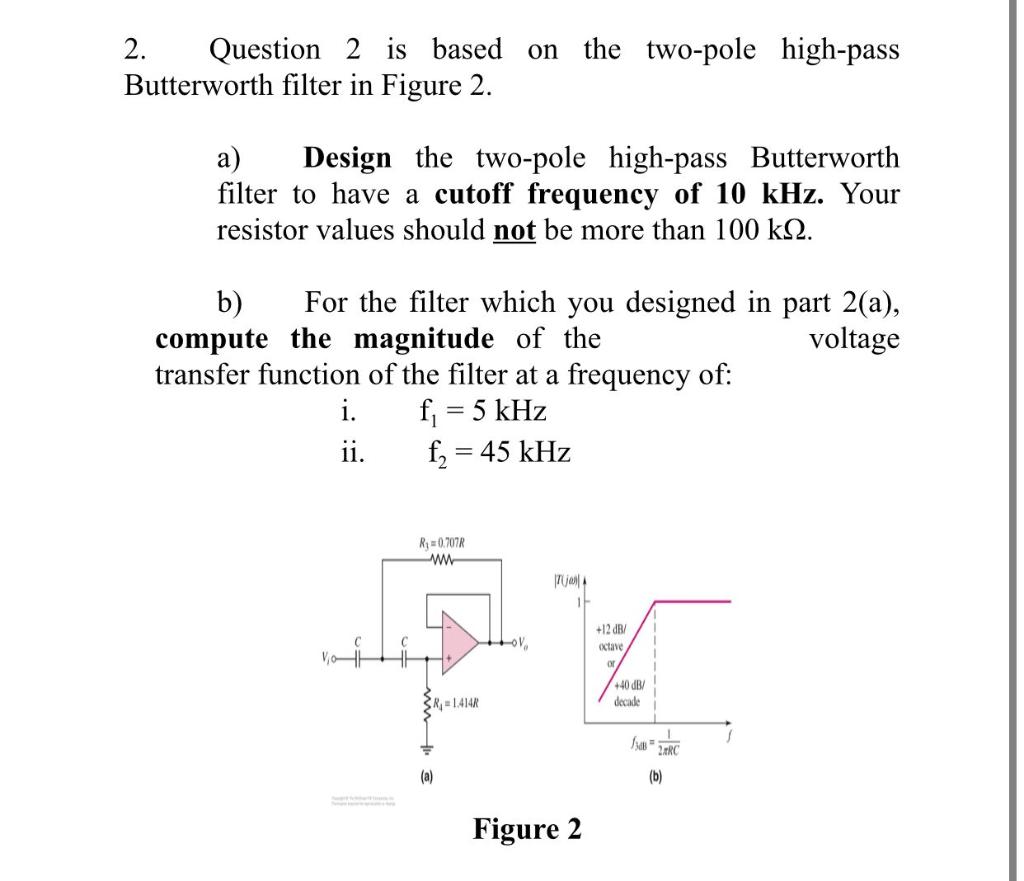 Solved 2. Question 2 is based on the two-pole high-pass | Chegg.com