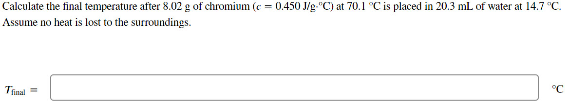 Solved Calculate the final temperature after 8.02g ﻿of | Chegg.com