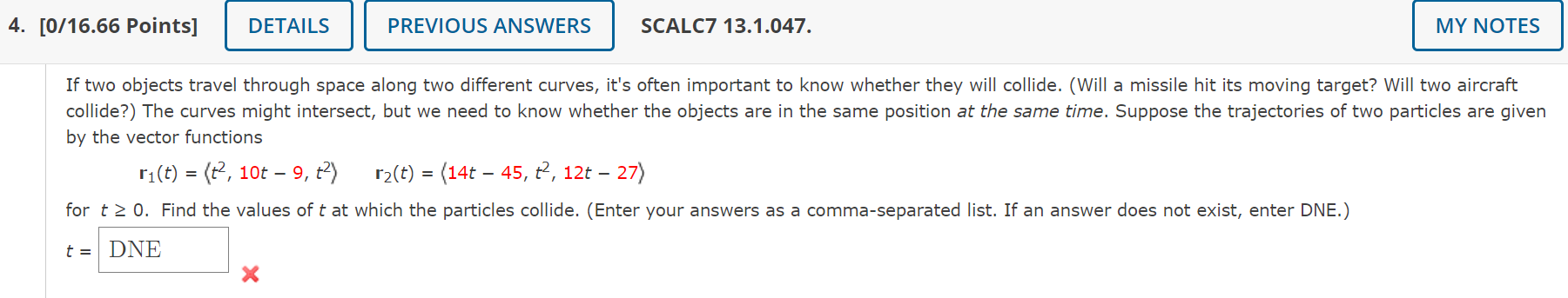 Solved If Two Objects Travel Through Space Along Two