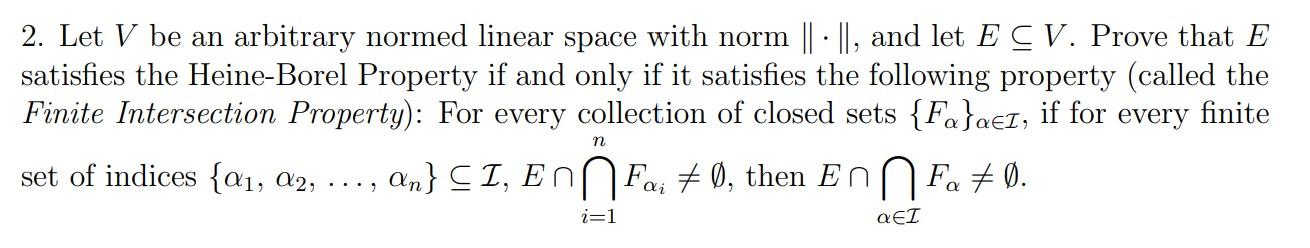 Solved 2. Let V be an arbitrary normed linear space with | Chegg.com