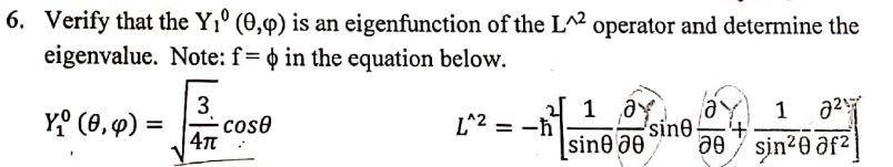 Solved 6. Verify that the Yiº (0,0) is an eigenfunction of | Chegg.com