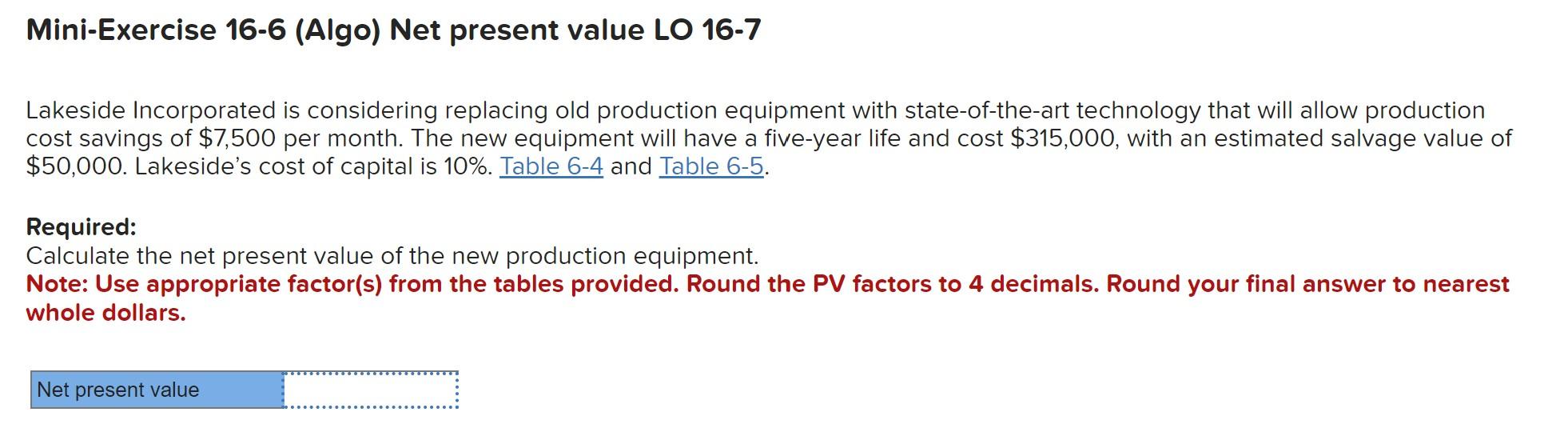 Solved Mini-Exercise 16−6 (Algo) Net present value LO 16−7 | Chegg.com
