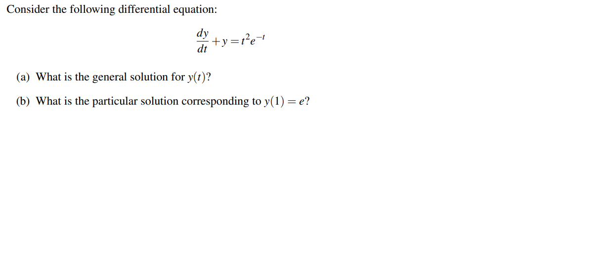 Solved Consider the following differential equation: dy/dt | Chegg.com