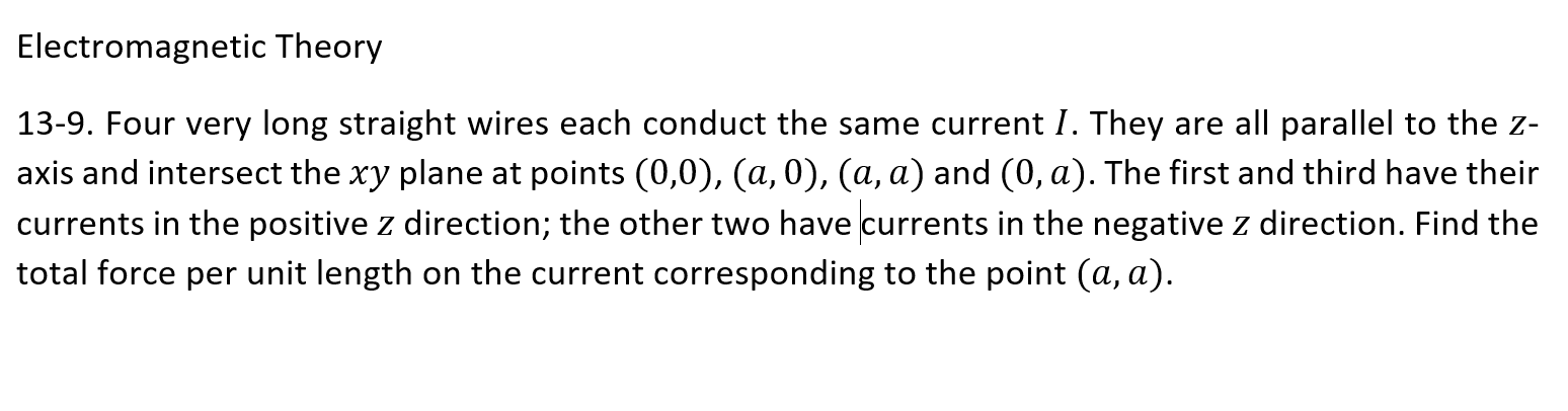 Solved Electromagnetic Theory13-9. ﻿Four very long straight | Chegg.com