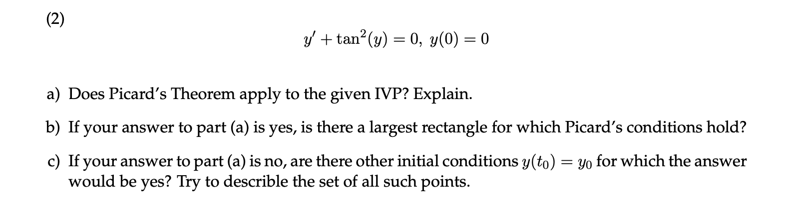 Solved a)Does Picard's theorem apply the given | Chegg.com