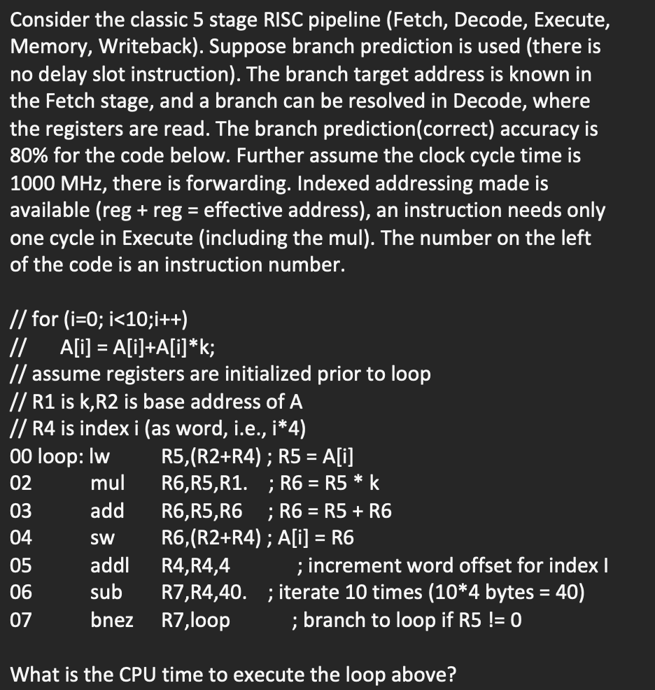 Solved Consider the classic 5 stage RISC pipeline (Fetch, | Chegg.com