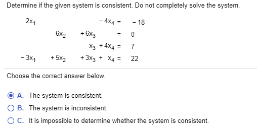 Solved Determine if the given system is consistent. Do not | Chegg.com