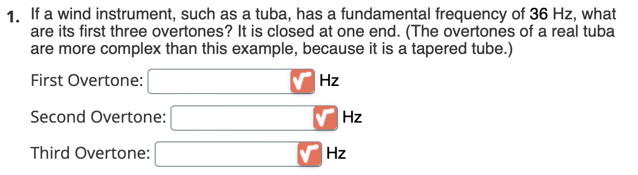Solved 1. If a wind instrument, such as a tuba, has a | Chegg.com
