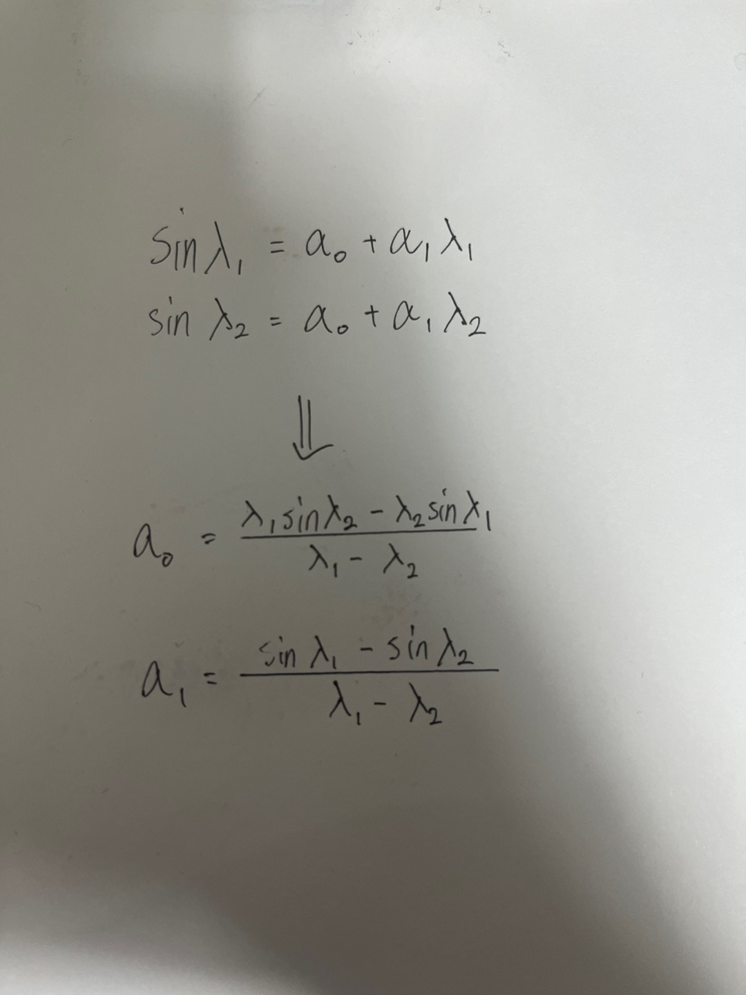 Solved sinλ1=a0+a1λ1sinλ2=a0+a1λ2Ua0=λ1−λ2λ1sinλ2−λ2sinλ1a1= | Chegg.com