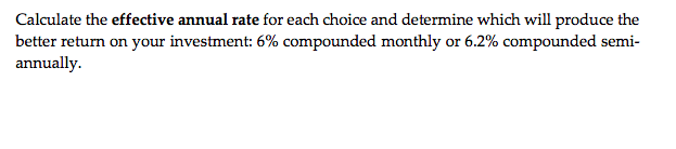 Solved Calculate the effective annual rate for each choice | Chegg.com