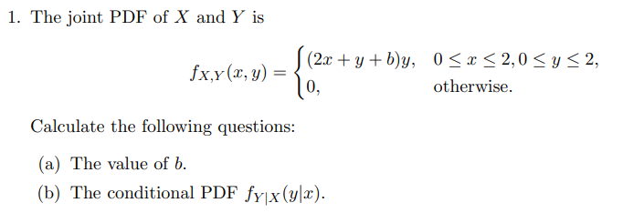 Solved 1. The joint PDF of X and Y is fx.x(x, y) = (2.c + y | Chegg.com