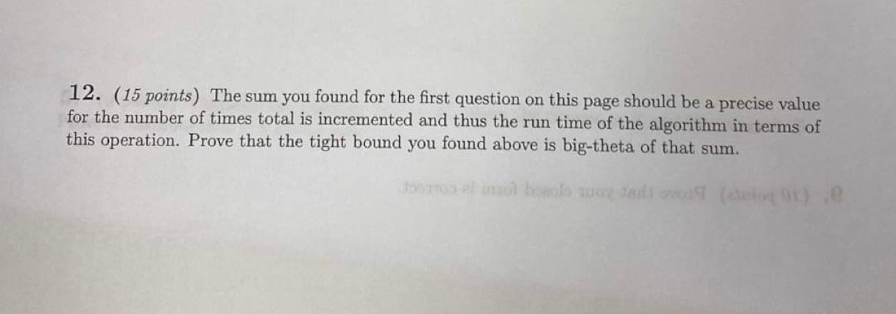 Solved 12. ( 15 points) The sum you found for the first | Chegg.com