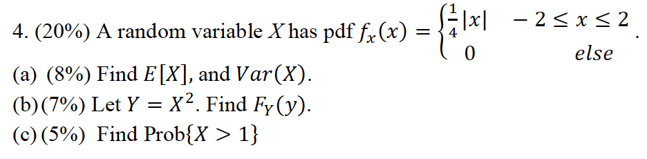 Solved A random variable X has pdf f_x(x) = Find E[X], and | Chegg.com