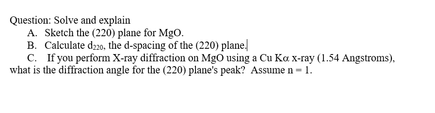 Solved Question: Solve and explain A. Sketch the (220) plane | Chegg.com