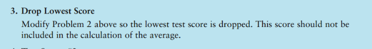 Solved 3. Drop Lowest Score Modify Problem 2 above so the | Chegg.com