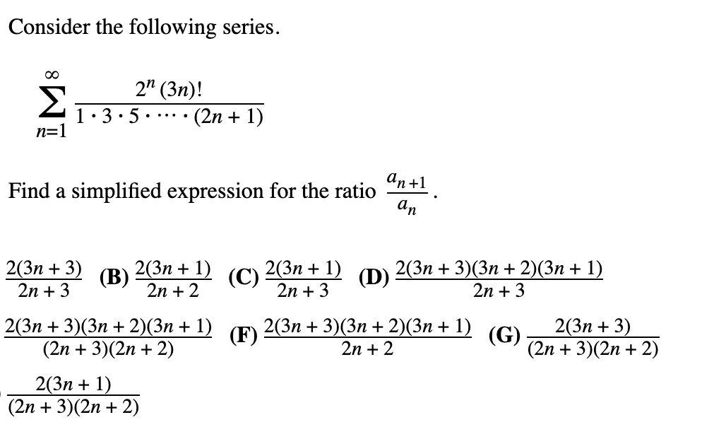 Solved Consider the following series. Σ 2" (3n)! 1:3: 5. .. | Chegg.com