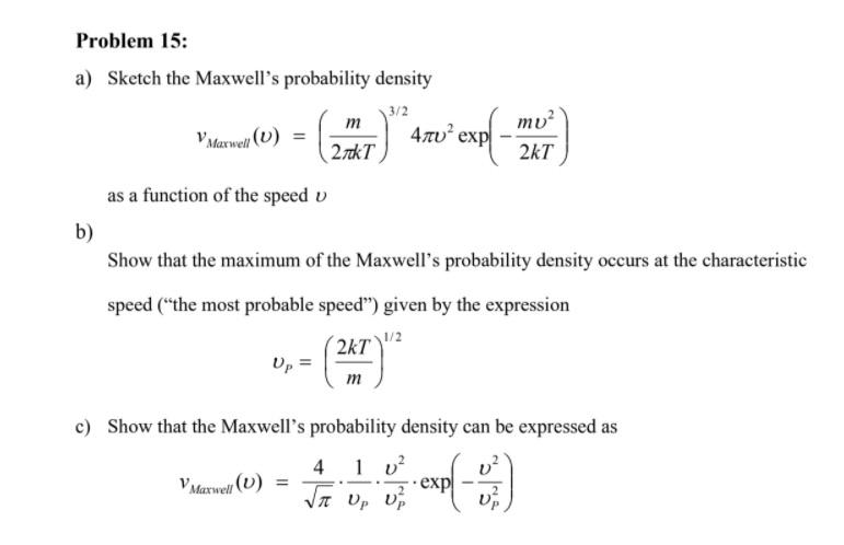 Solved Problem 15: a) Sketch the Maxwell's probability | Chegg.com