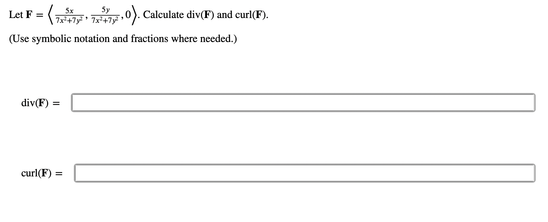Solved Calculate div(F) and curl(F). F= yz,3xz,4xy (Give an | Chegg.com