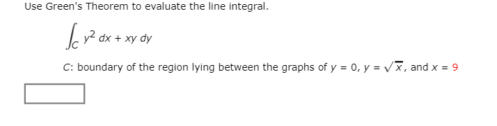 Solved Use Green's Theorem to evaluate the line integral y2 | Chegg.com