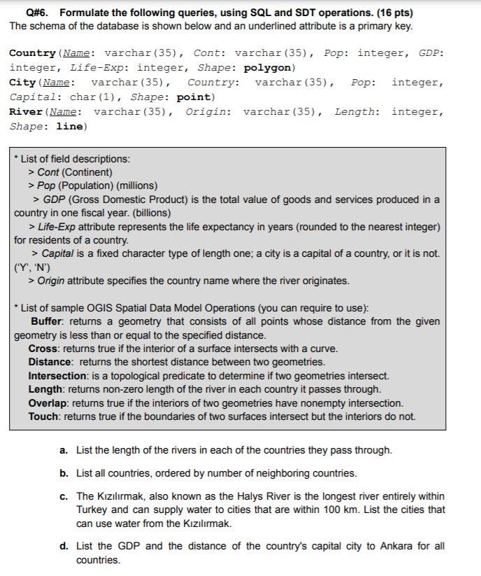 Q#6. Formulate the following queries, using SQL and | Chegg.com