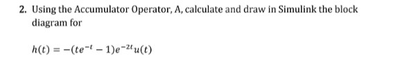 Solved 2. Using the Accumulator Operator, A, calculate and | Chegg.com