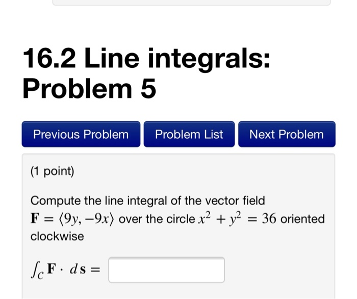 Solved 16.2 Line integrals: Problem 5 Previous Problem | Chegg.com