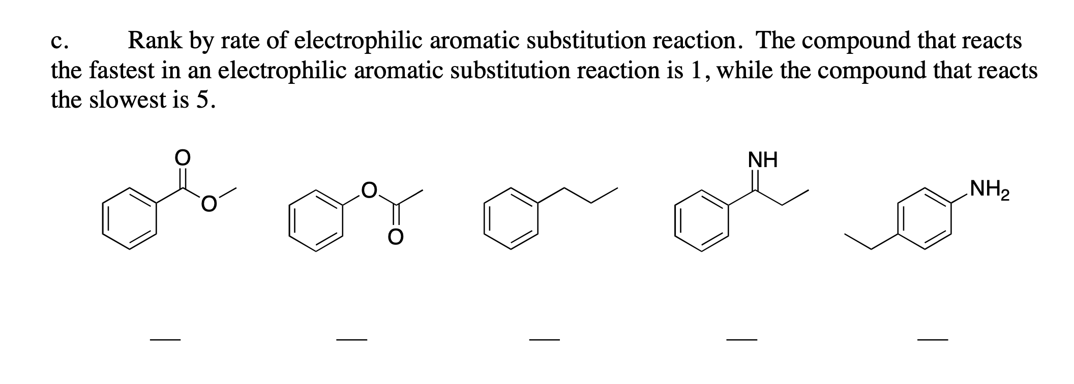 Solved c. Rank by rate of electrophilic aromatic | Chegg.com