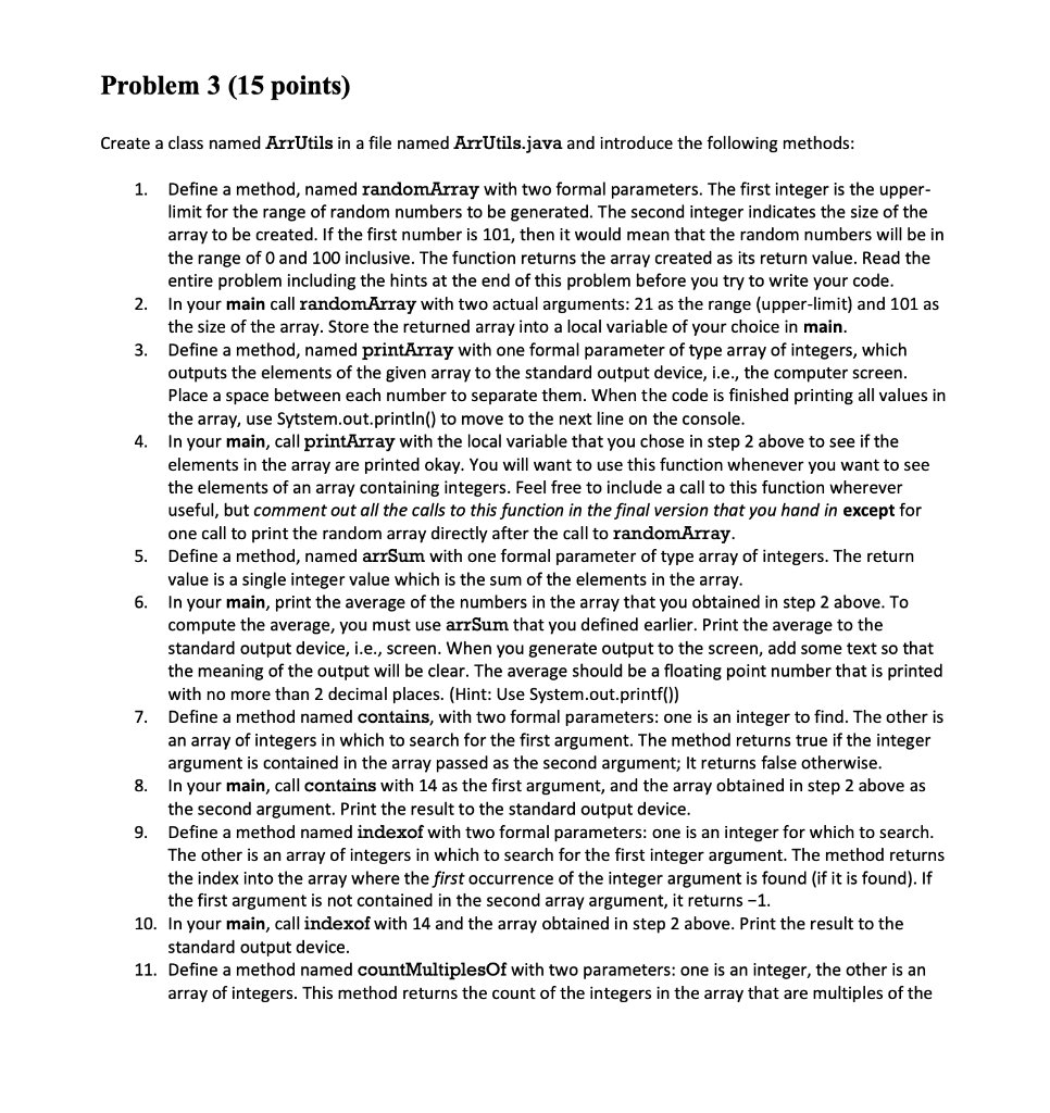 Solved Problem 3 (15 points) Create a class named ArrUtils | Chegg.com