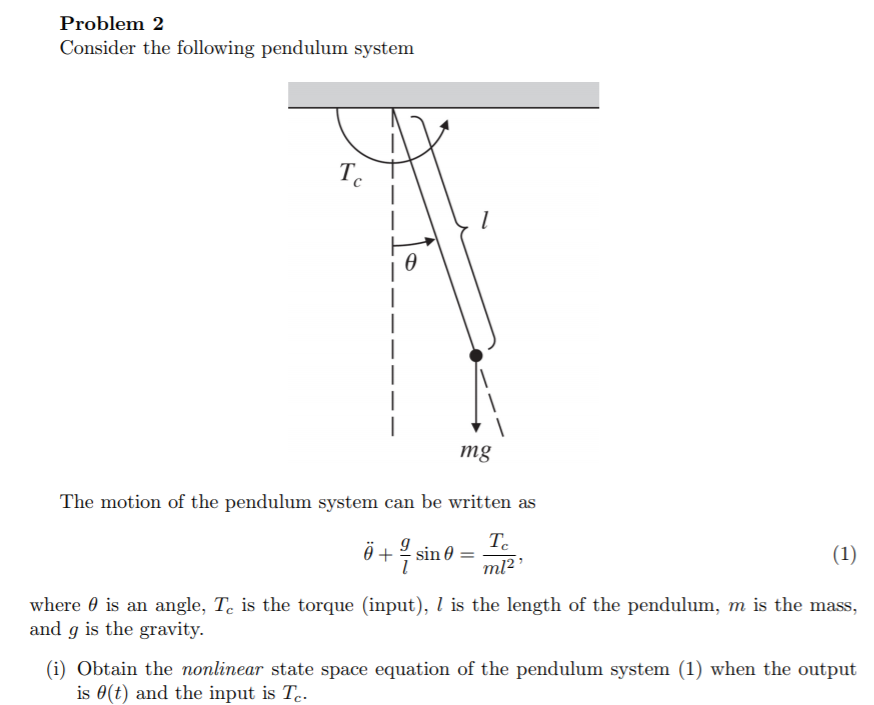 Solved Problem 2 Consider the following pendulum system mg | Chegg.com