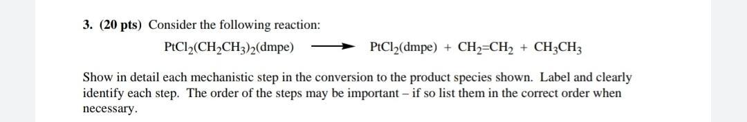 Solved 3. (20 pts) Consider the following reaction: | Chegg.com