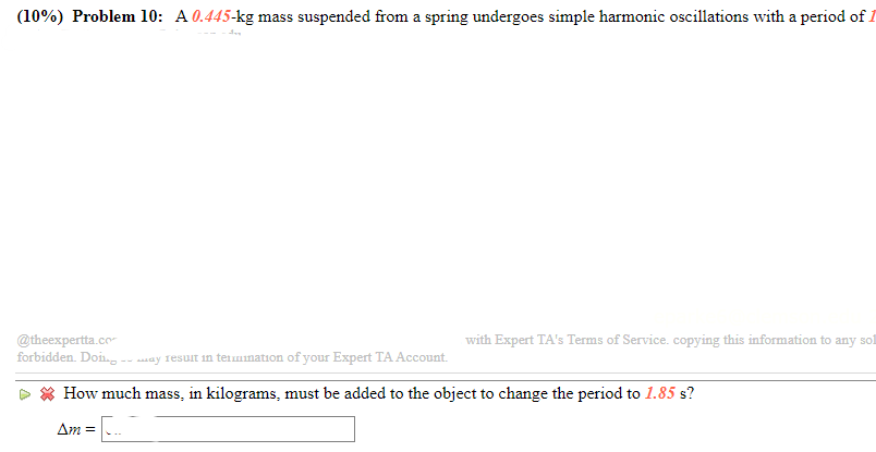 Solved (10\%) Problem 10: A 0.445−kg mass suspended from a | Chegg.com Solved (10\%) Problem 10: A 0.445−kg mass suspended from a | Chegg.com