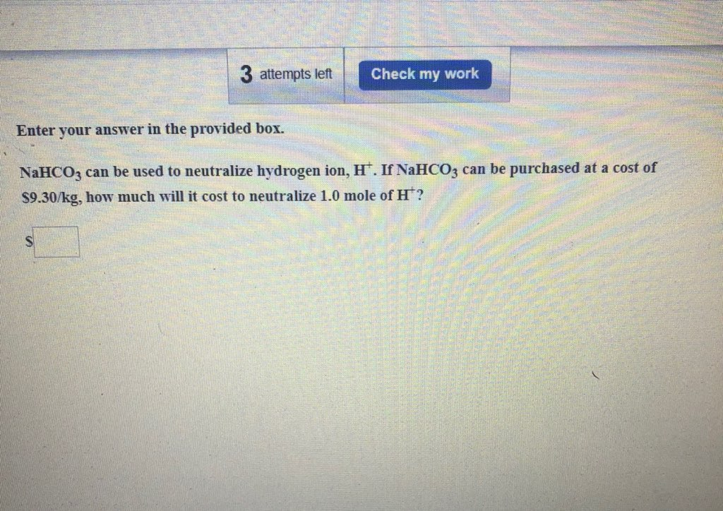 Solved 3 attempts let Check my work Enter your answer in the | Chegg.com