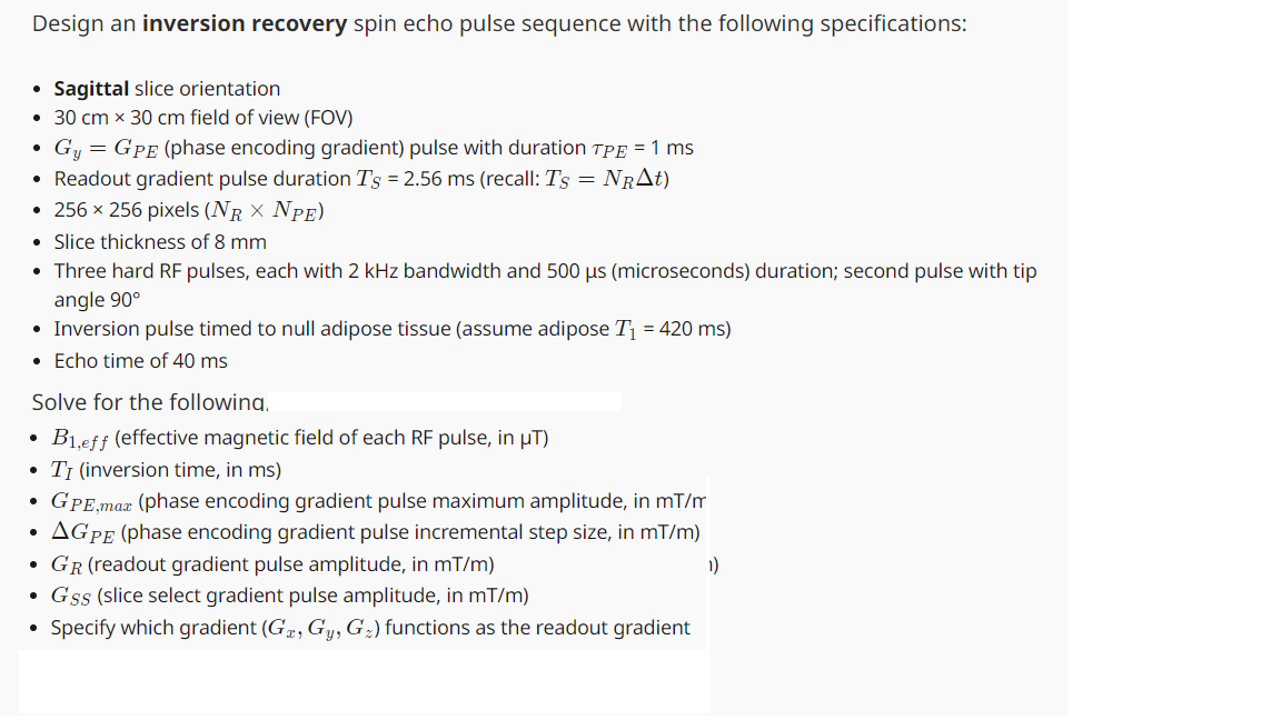 Solved Design an inversion recovery spin echo pulse sequence | Chegg.com