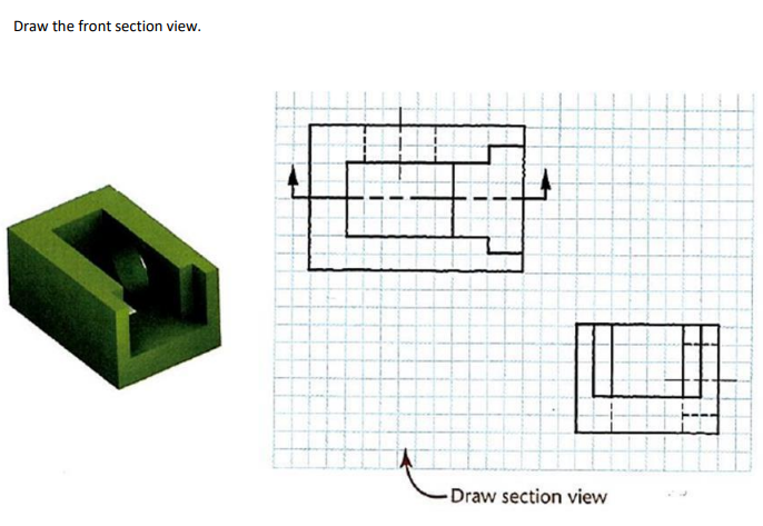 Solved Draw the front section view. -Draw section view | Chegg.com