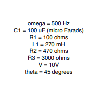 Solved omega = 500 Hz C1 = 100 uF (micro Farads) R1 = 100 | Chegg.com