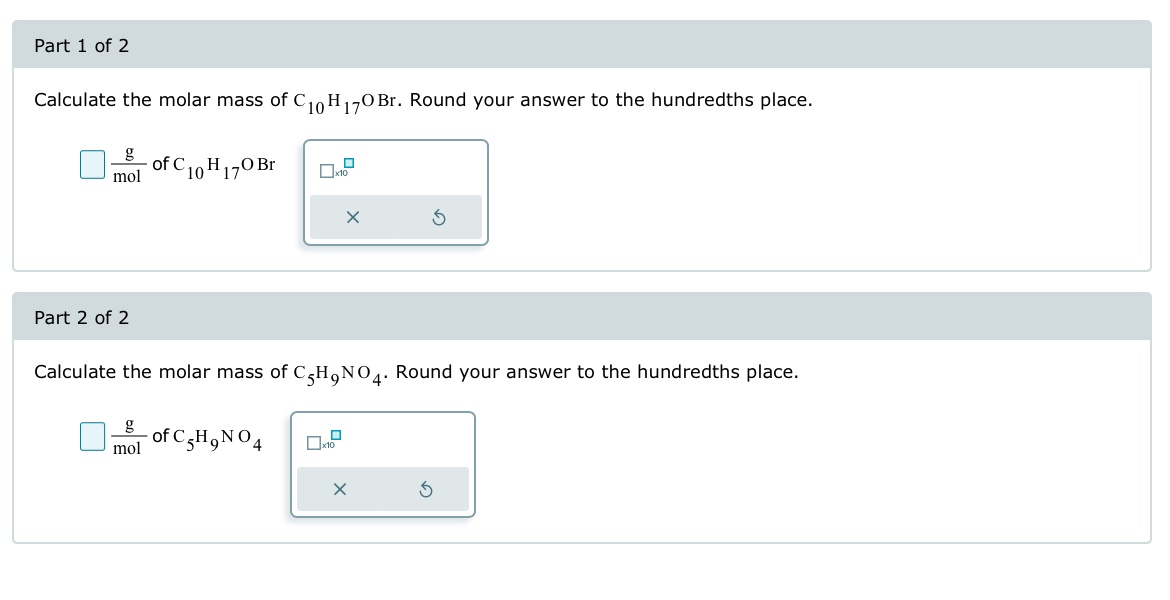 Solved Part 1 ﻿of 2Calculate the molar mass of C10H17OBr. | Chegg.com