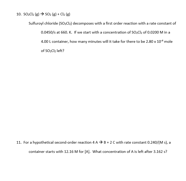 Solved 10. SO2Cl2( g)→SO2( g)+Cl2( g) Sulfuroyl chloride | Chegg.com