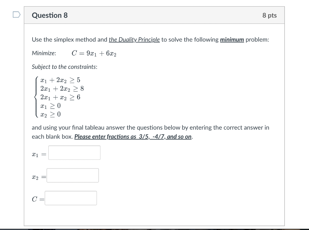 Use the simplex method and the Duality Principle to | Chegg.com