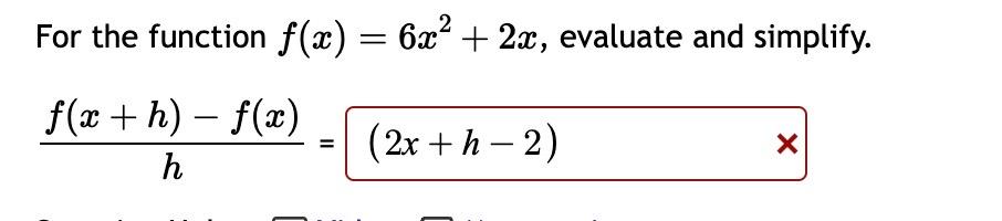 Solved For the function f(x)=6x2+2x, evaluate and simplify. | Chegg.com
