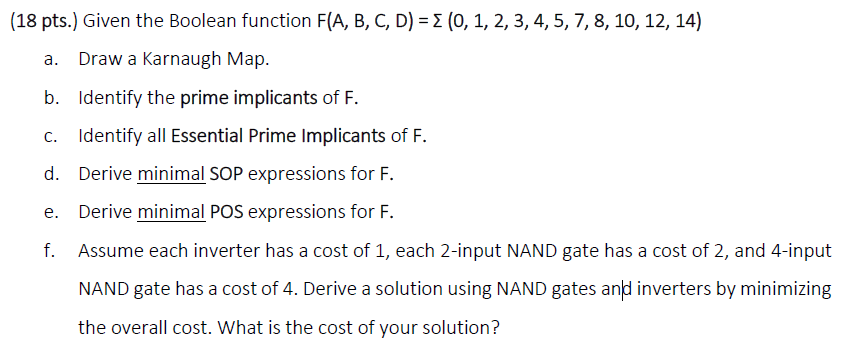 Solved (18 pts.) Given the Boolean function F(A, B, C, D) = | Chegg.com
