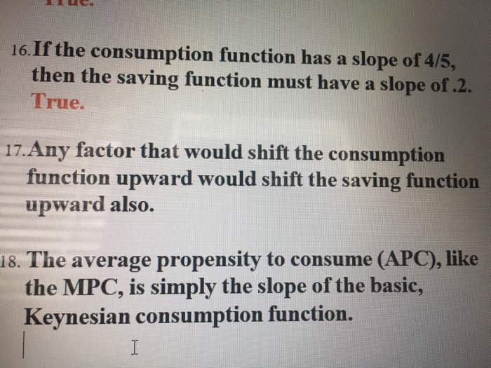 Solved 16.If the consumption function has a slope of 4/5, | Chegg.com