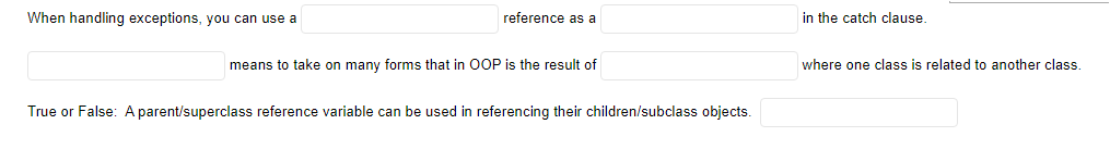 Solved When handling exceptions, you can use a reference as | Chegg.com